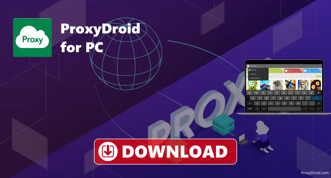 ProxyDroid For PC - ProxyDroid